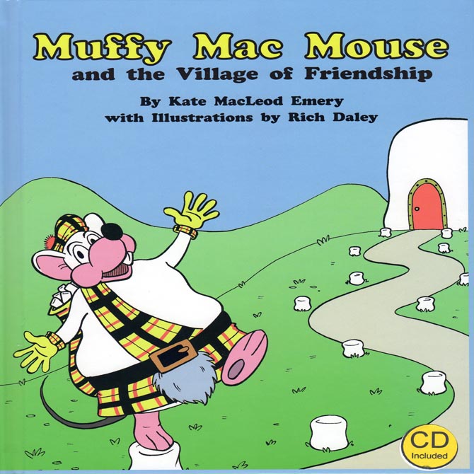 Muffy MacMouse and the Village of Friendship